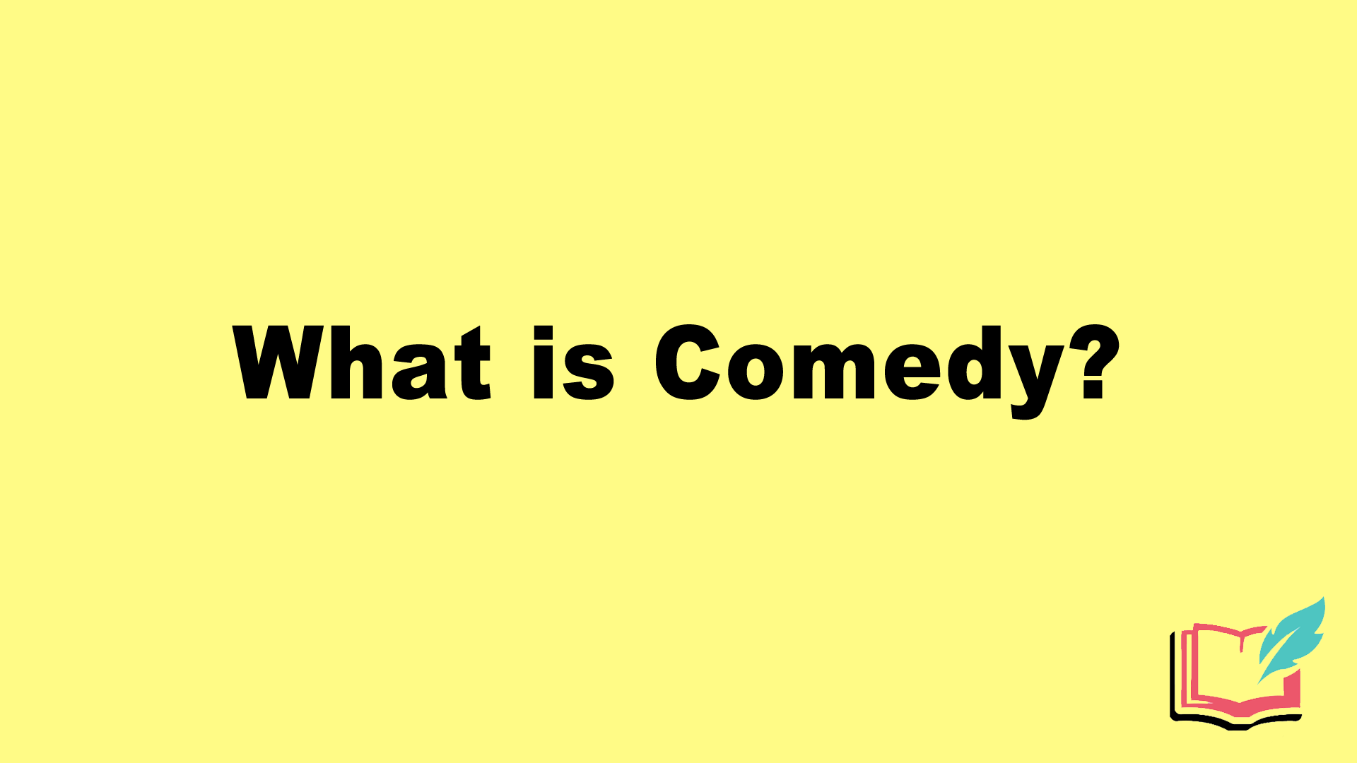 What Is Comedy In Literature Definition Examples Of Literary Comedy