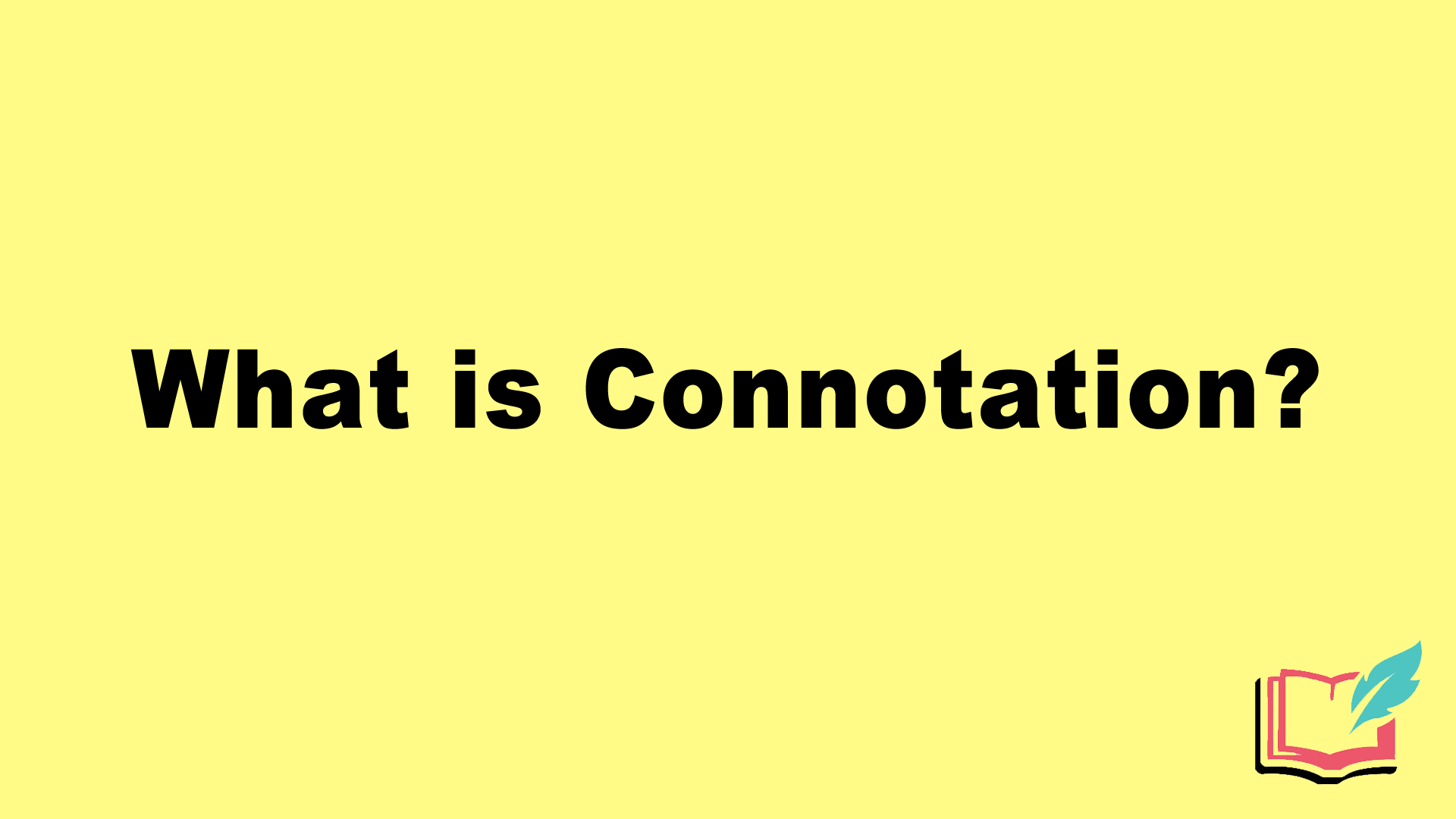 What Is Connotation In Literature Definition Examples Of Literary 